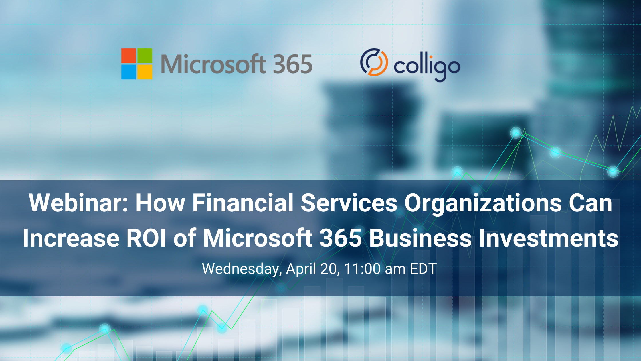 How Financial Services Can Increase ROI of M365 Business Investments
