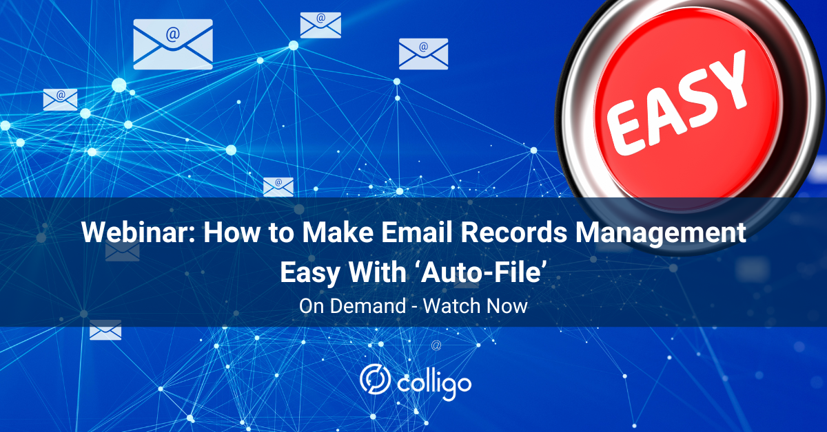 Webinar: How to Make Email Records Management Easy with ‘Auto-File’